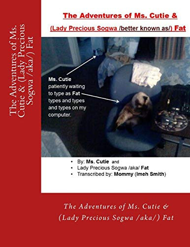 The Adventures of Ms. Cutie & (Lady Precious Sogwa /better known as ...