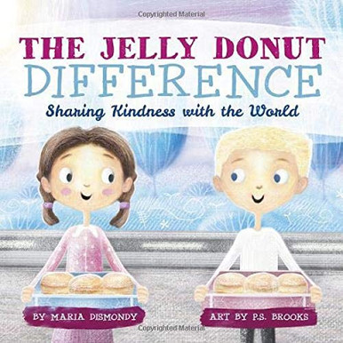 The Jelly Donut Difference: Sharing Kindness with the World - Maria ...