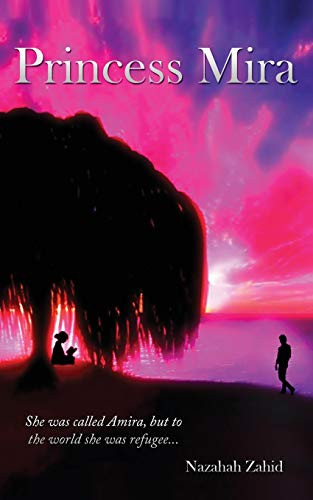 Princess Mira - Nazahah Zahid - 9781913704131- LibroWorld.com