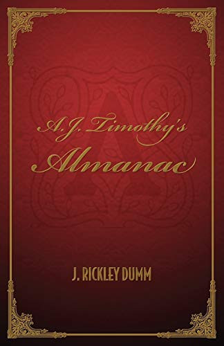 A.J. Timothy's Almanac - J RICKLEY. DUMM - 9781735739007- LibroWorld.com