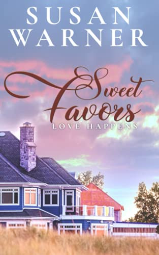 Sweet Favors : Love Happens - Dean Hodel - 9781948377492- LibroWorld.com