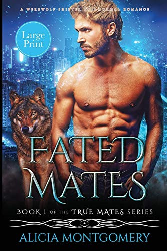 Fated Mates (Large Print Edition) - Alicia Montgomery - 9781952333033 ...