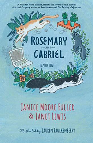 Rosemary and Gabriel : Laptop Love - Janice Moore Fuller, Janet Lewis ...