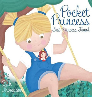 Pocket Princess : Lost Princess Found - Beth Thompson - 9781913826048 ...