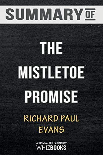 Summary of The Mistletoe Promise: Trivia/Quiz for Fans - WhizBooks ...
