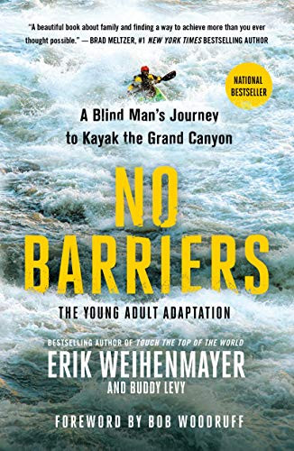 No Barriers (The Young Adult Adaptation): A Blind Man's Journey to ...