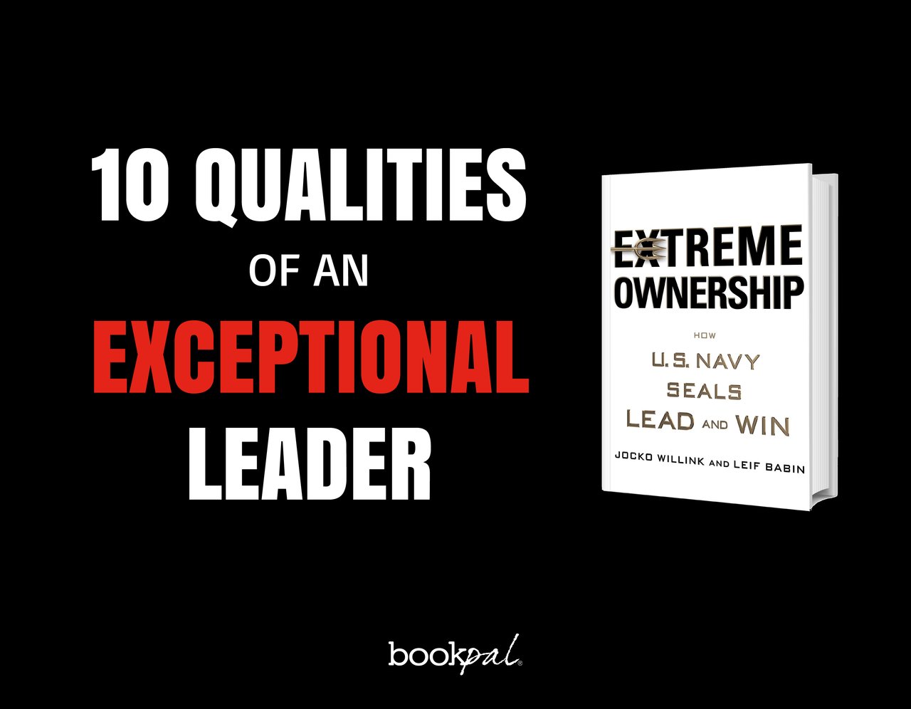 10 Key Qualities of Exceptional Leaders - BookPal