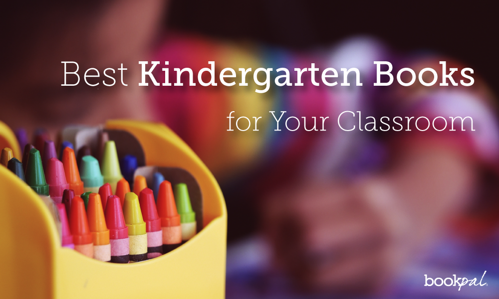 Best Kindergarten Books for Your Classroom - BookPal
