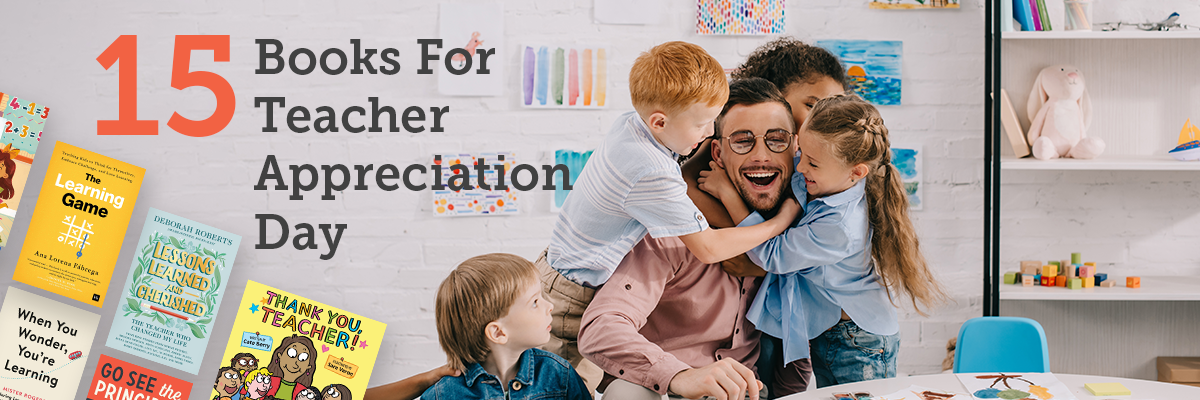 15 Books to Say Thanks on Teacher Appreciation Day - BookPal