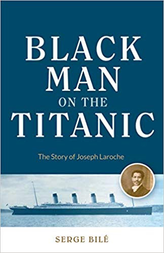 Black Man on the Titanic: The Story of Joseph Laroche - BookPal