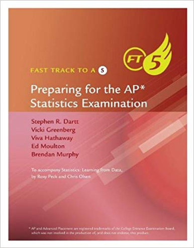 Fast Track to a 5: Preparing for the AP Statistics Examination ( Fast ...