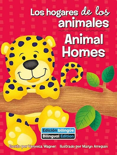 Los Hogares de Los Animales (Animal Homes) Bilingual (Bilingual Books ...