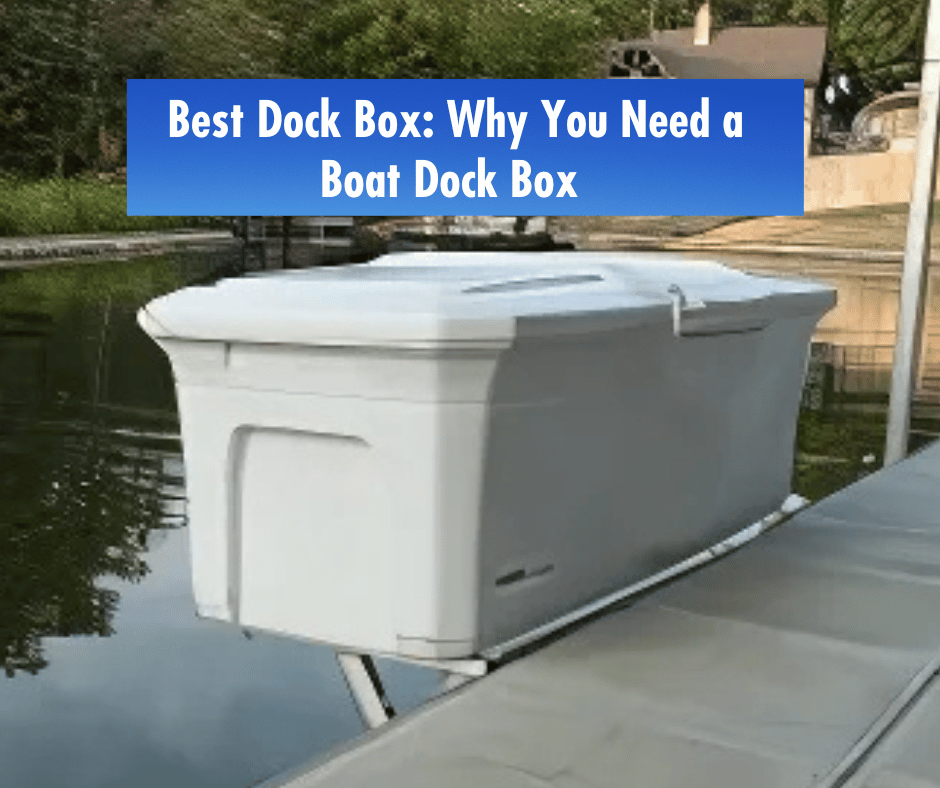 Best Dock Box: Why You Need a Boat Dock Box | Boat Lift Warehouse ...