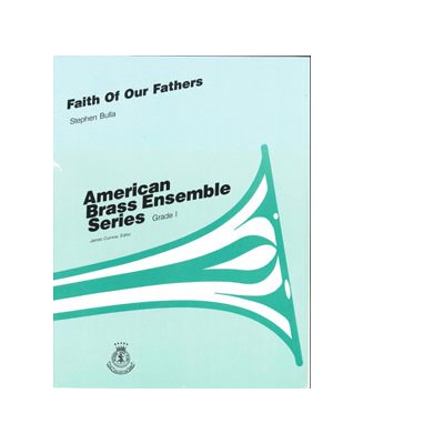 ABE FAITH OF OUR FATHERS GRADE - Trade Central
