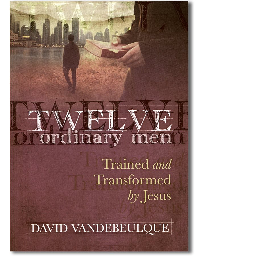 TWELVE ORDINARY MEN Trained and transformed by Jesus - The Salvation ...