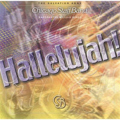 HALLELUJAH (CSB); The Chicago Staff Band while supplies last - The ...