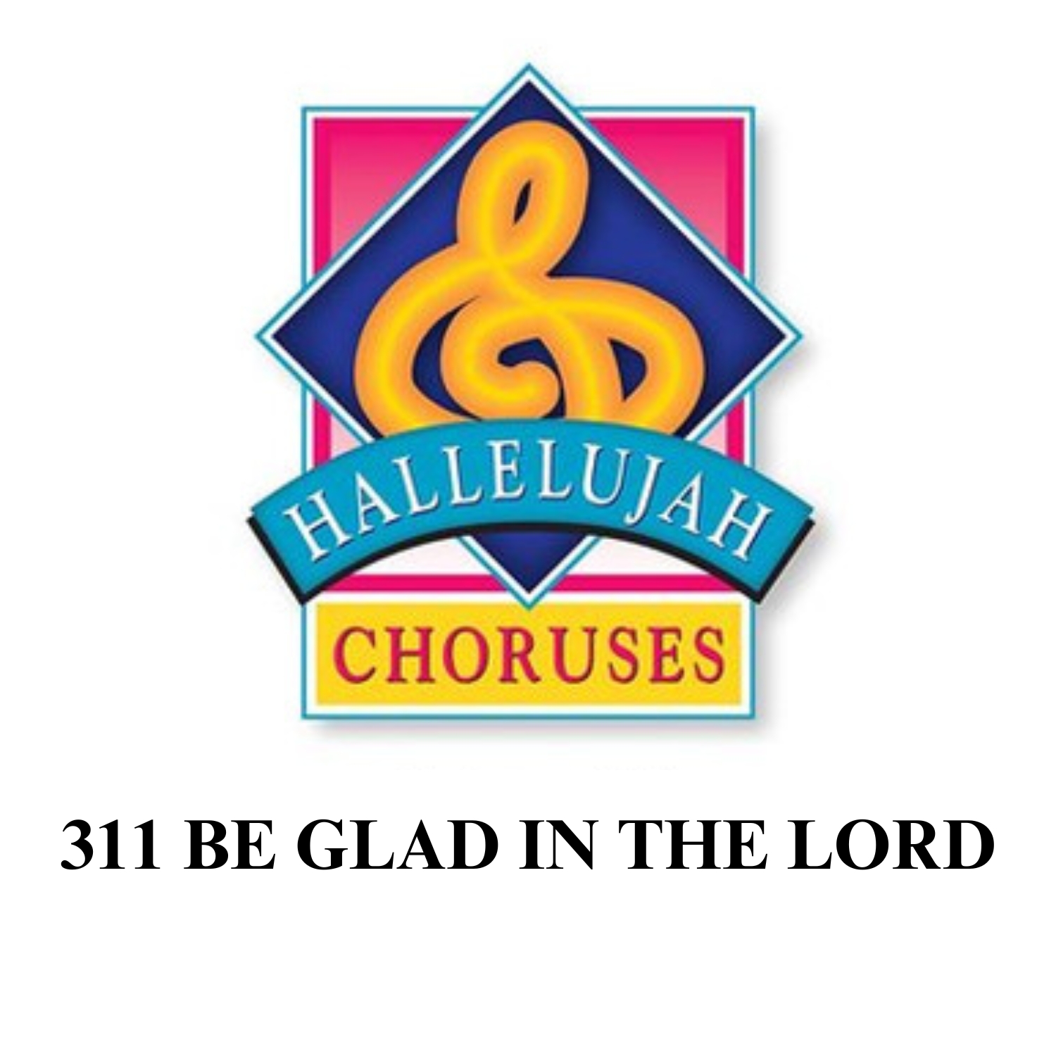 BE GLAD IN THE LORD HC#311 DOWNLOAD - The Salvation Army Trade Central
