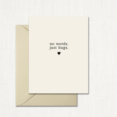 No Words Just Hugs Greeting Card - Extra Special Message