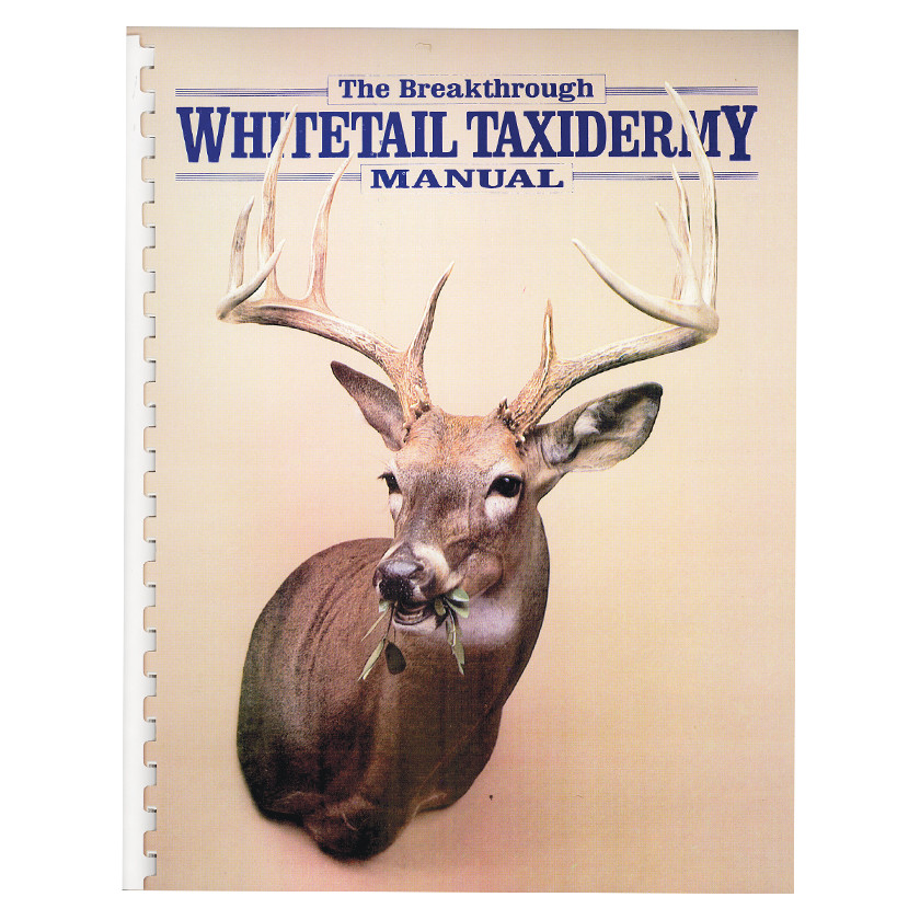 Whitetail Taxidermy Manual - Matuska Taxidermy Supply Company
