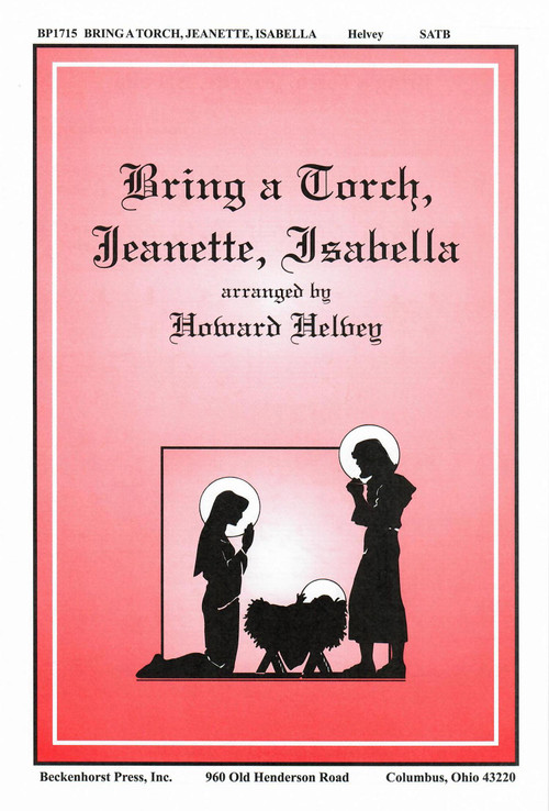 Bring a Torch, Jeanette, Isabella SATB