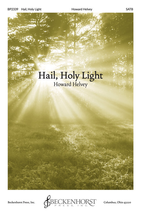 Hail, Holy Light - digital download by Howard Helvey