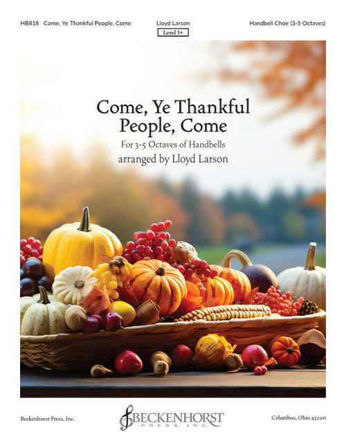 Come, Ye Thankful People, Come by Lloyd Larson