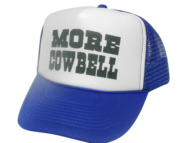 More Cowbell Hat, Trucker Hat, HEY! Hat, Trucker Hats, Snap Backs