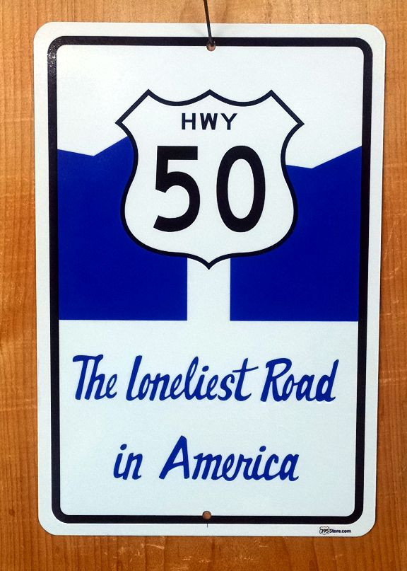 Highway Route 50 "Loneliest Road in America" sign - 395 Store