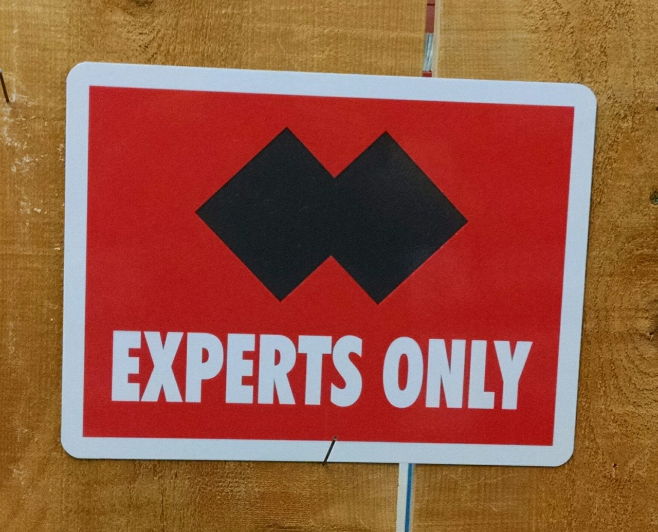 Experts Only Snow Skier Snowboarder Sign - 395 Store