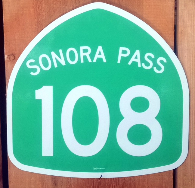 Highway 108 Sonora Pass Sign - 395 Store