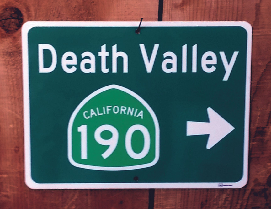 Death Valley Exit Sign - 395 Store