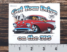 Get Your Drive on the 395 - Eastern Sierra Sticker - 395 Store