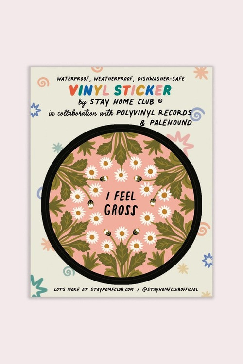 I Feel Gross Sticker - Kuriosities