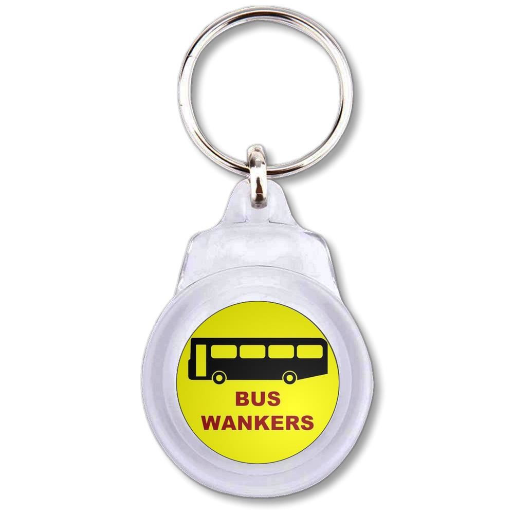 Bus Wankers - Round Plastic Key Ring | BadgeBeast.co.uk