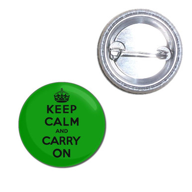 Green Keep Calm and Carry On - Button Badge | BadgeBeast.co.uk