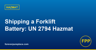 How to Ship a Forklift Battery: UN 2794 Hazmat Class 8 Complete Guide ...