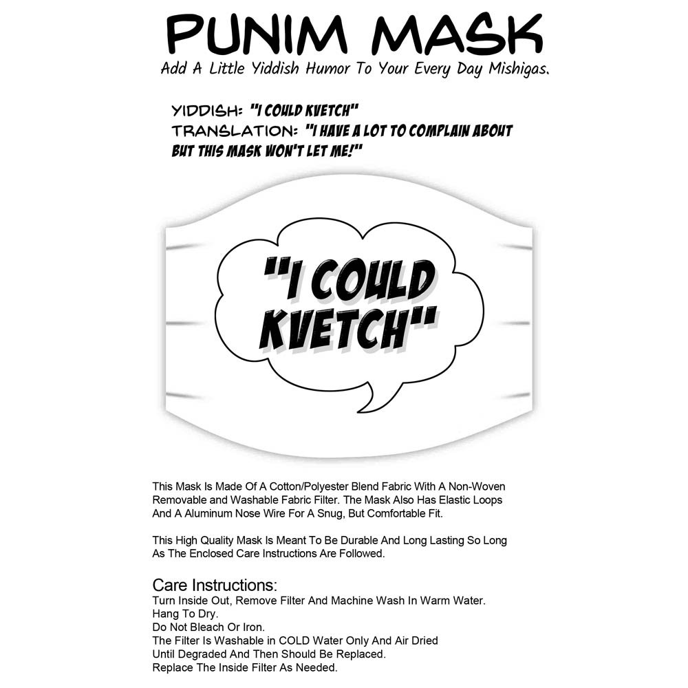 Yiddish Punim Masks - I Could Kvetch Cloth Face Covering