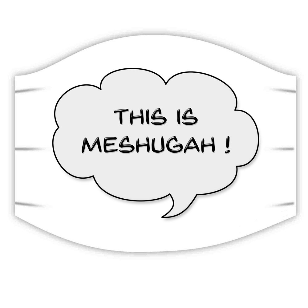 Yiddish Punim Masks - Meshugah Cloth Face Covering