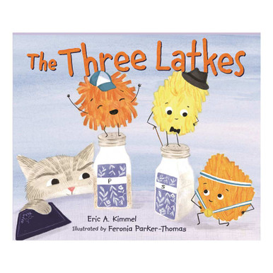 The Three Latkes Children's Hanukkah Book