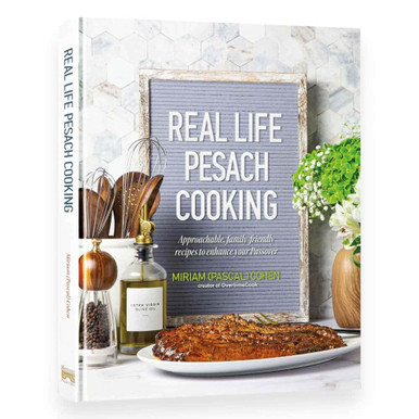Real Life Pesach Cooking Cookbook By Miriam Pascal Cohen