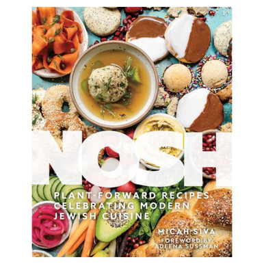 Nosh, Plant Forward Jewish Cuisine Recipe Book