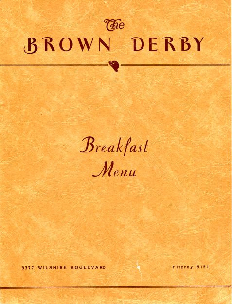 Brown Derby Restaurant Breakfast Menu - Los Angeles, California 1940's ...