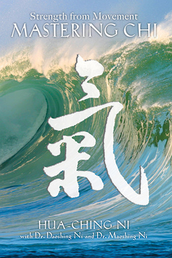 Mastering Chi - Strength From Movement - The Wellness Living Store