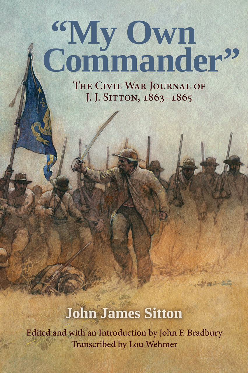 My Own Commander by John James Sitton | SHSMO