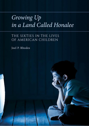 Growing Up in a Land Called Honalee by Joel P. Rhodes | SHSMO