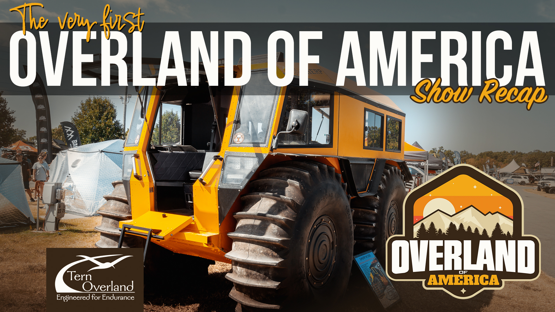 Overland Of America 2024 Recap - The Most Unique Overlanding Expo This ...