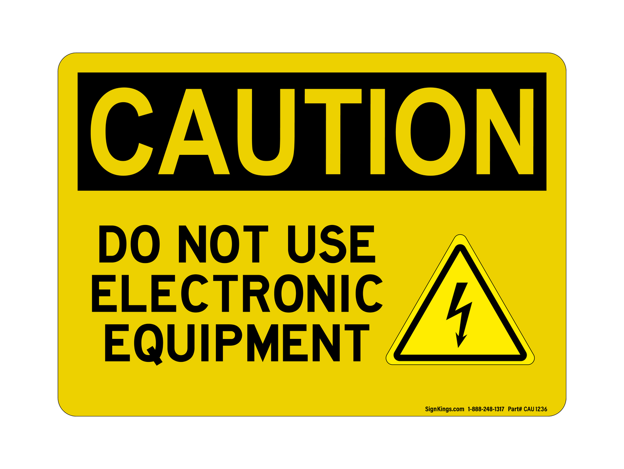 Do Not Use Electronic Equipment (Electrical Hazard Symbol), OSHA ...