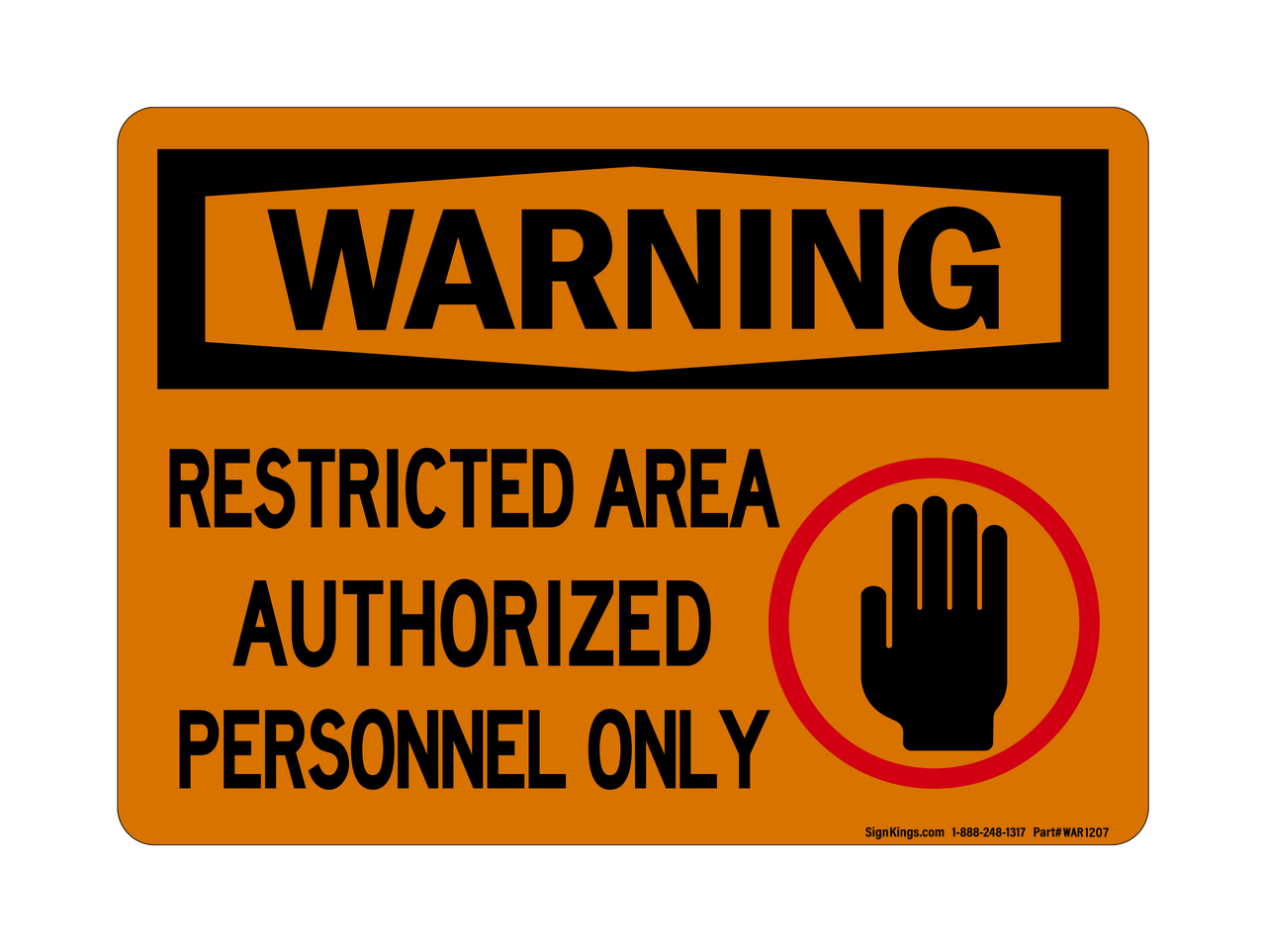 Restricted Area Authorized Personnel Only (Stop Hand Symbol), OSHA ...