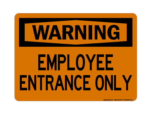 Employee Entrance Only, OSHA Warning Sign