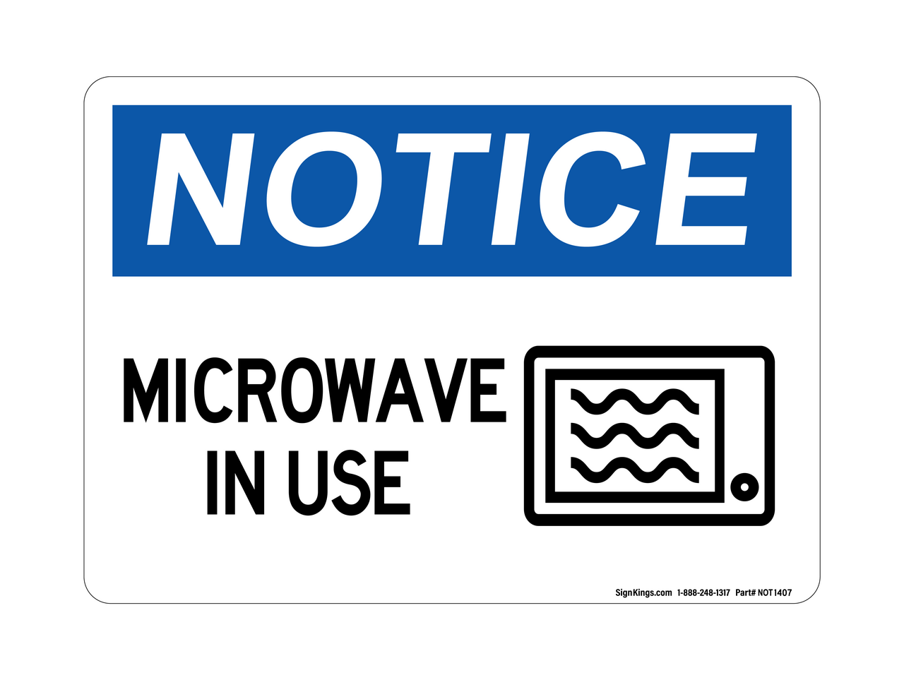 Microwave In Use (Microwave Symbol), OSHA Notice Sign